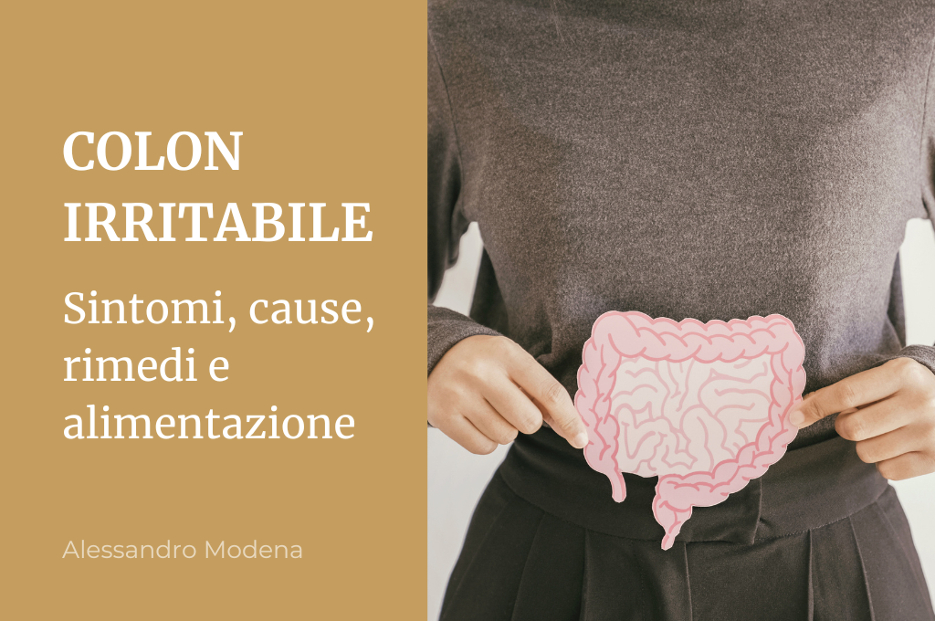 Colon irritabile: sintomi, cause, rimedi e alimentazione